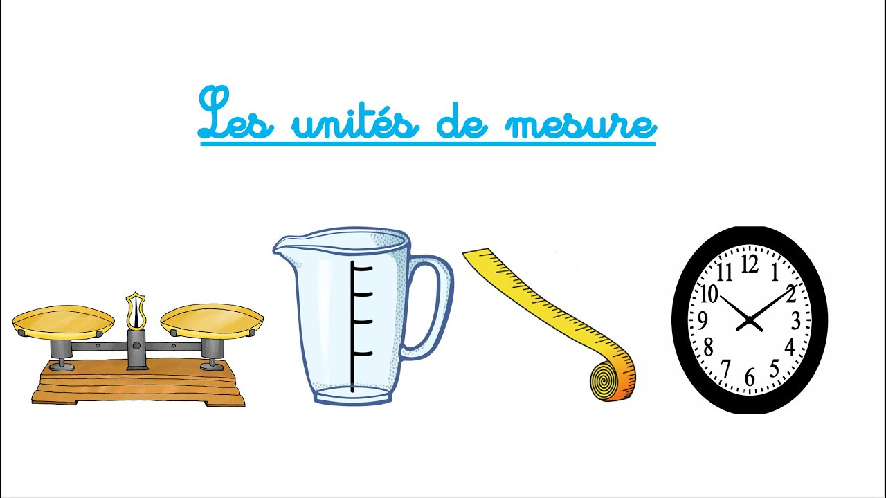 Leçon 5 - Les unités des mesures